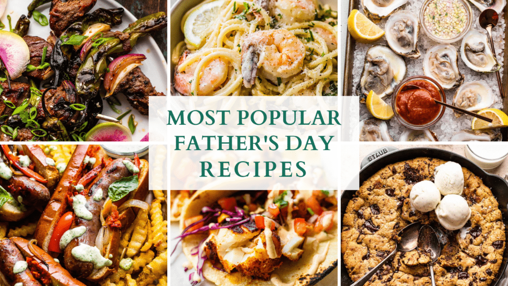 45 Best Father's Day Recipes | So Much Food